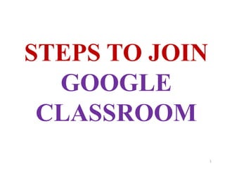 Google classroom - Steps to join | PDF
