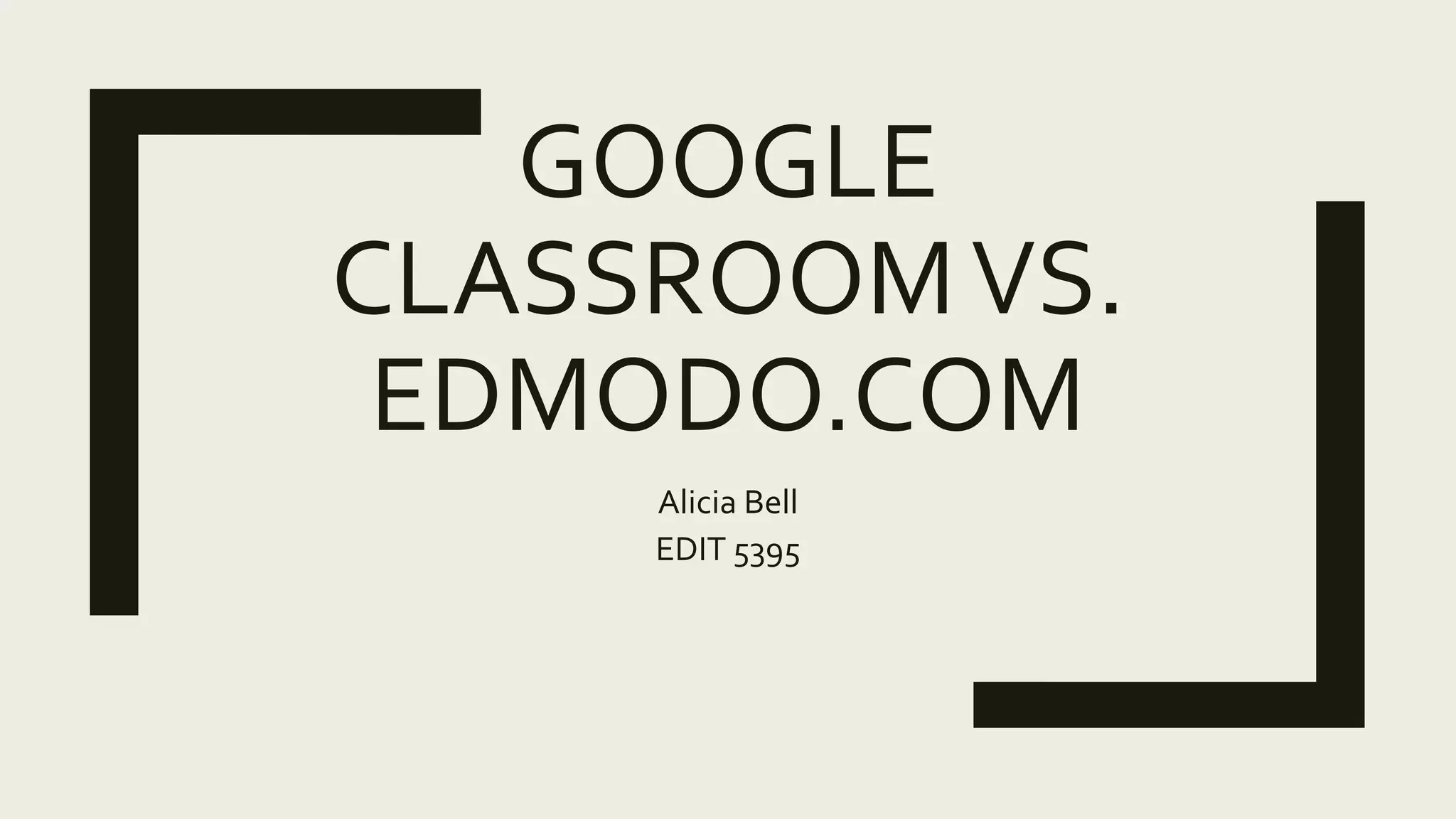 Google classroom vs edmodo | PPT