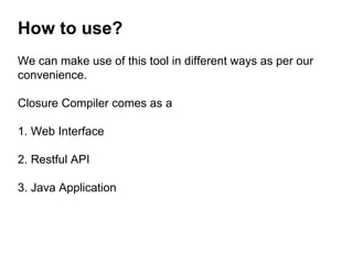 Google closure compiler | PPT