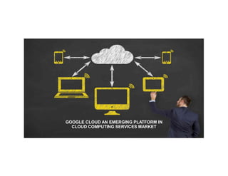 Google cloud - solution deck | PDF | Cloud Computing | Internet