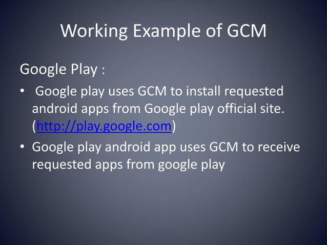 Google cloud messaging | PPTX | Cloud Computing | Internet