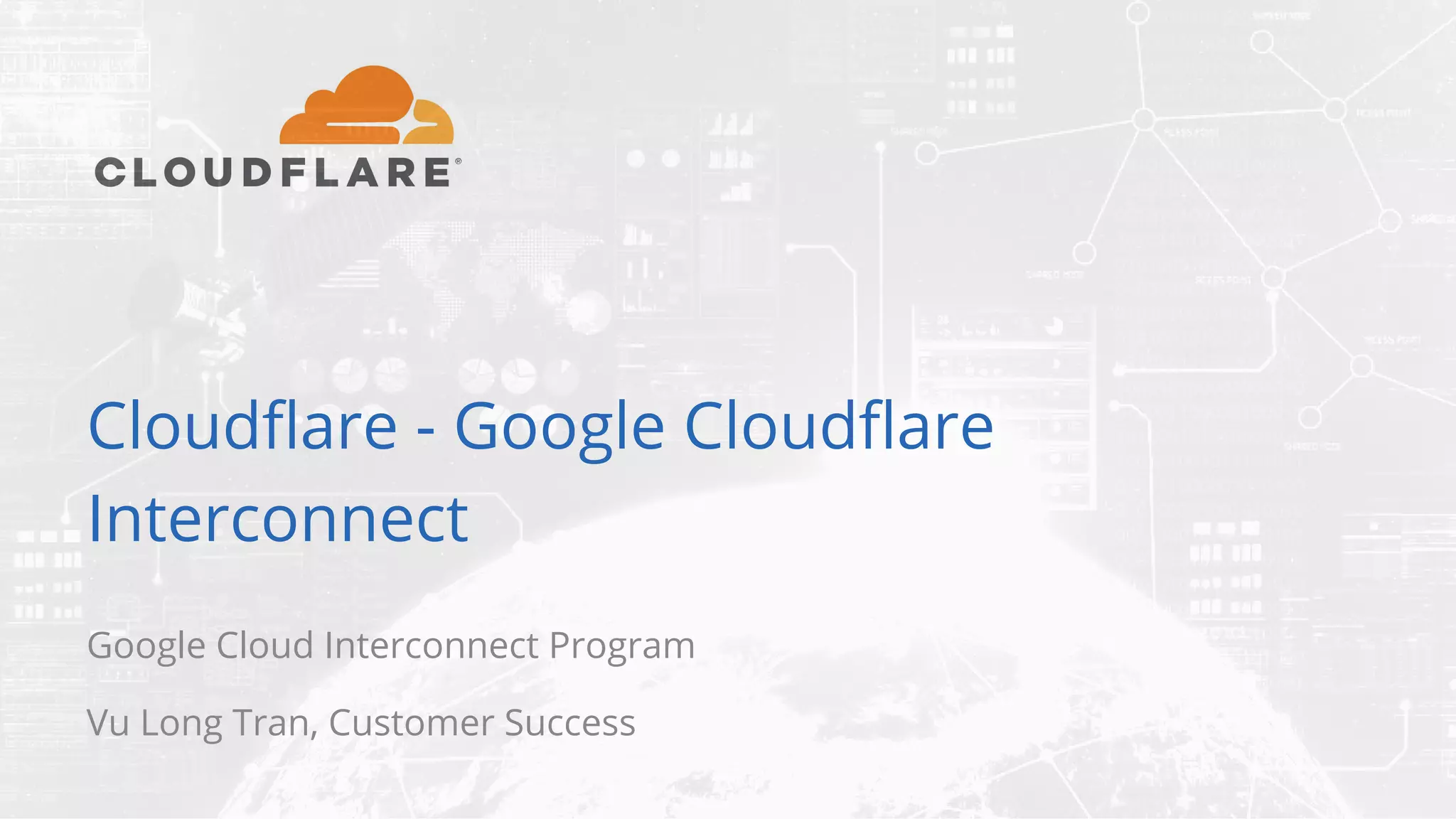 Google Cloud Platform CDN interconnect program with Cloudflare | PDF