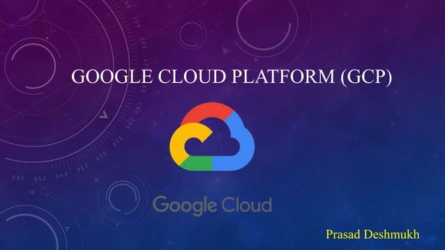 Google Cloud Platform (GCP).ppt