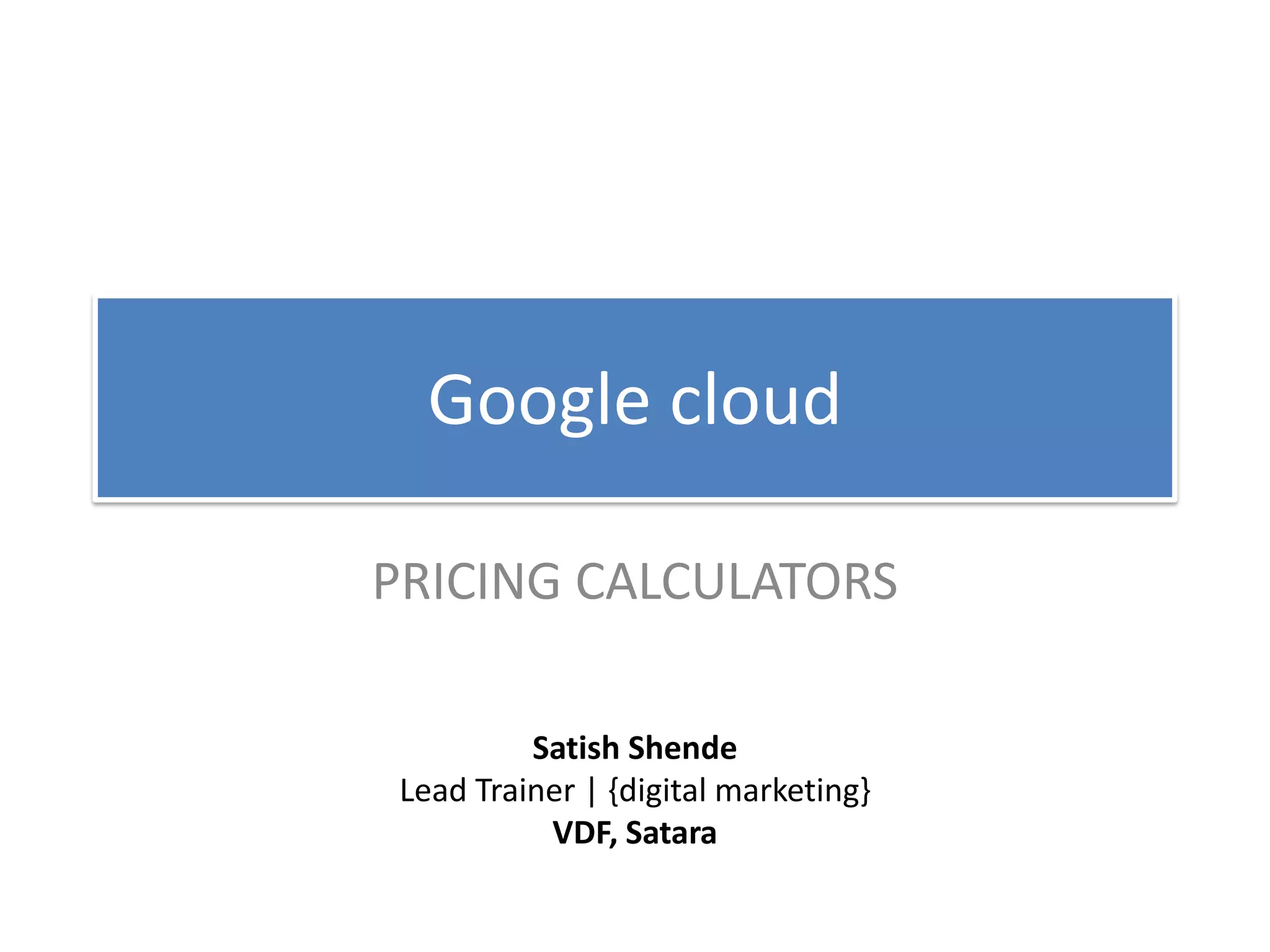 Google Cloud Pricing Calculators | PDF | Cloud Computing | Internet