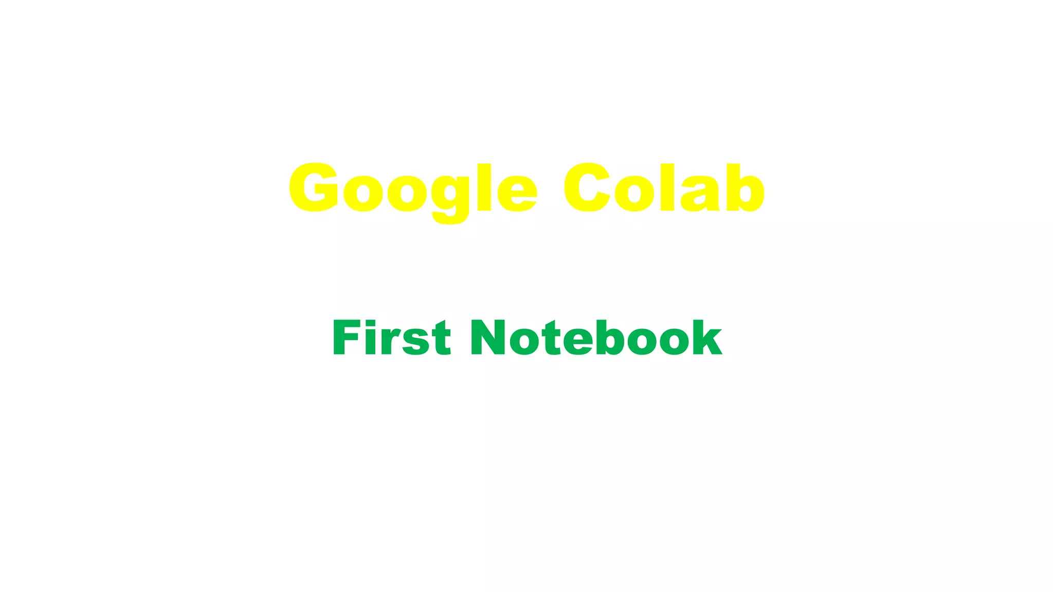 Google colab get started | PPTX