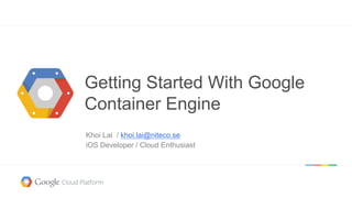 DockerDay2015: Getting started with Google Container Engine | PDF