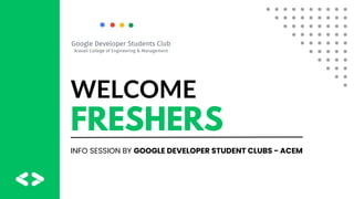 GOOGLE DEVELOPER STUDENT CLUB - ACEM.pptx