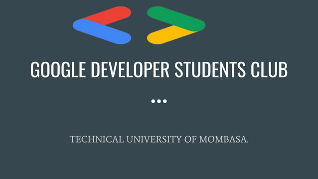 GOOGLE DEVELOPER STUDENTS CLUB.pptx