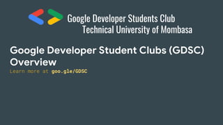 GOOGLE DEVELOPER STUDENTS CLUB.pptx