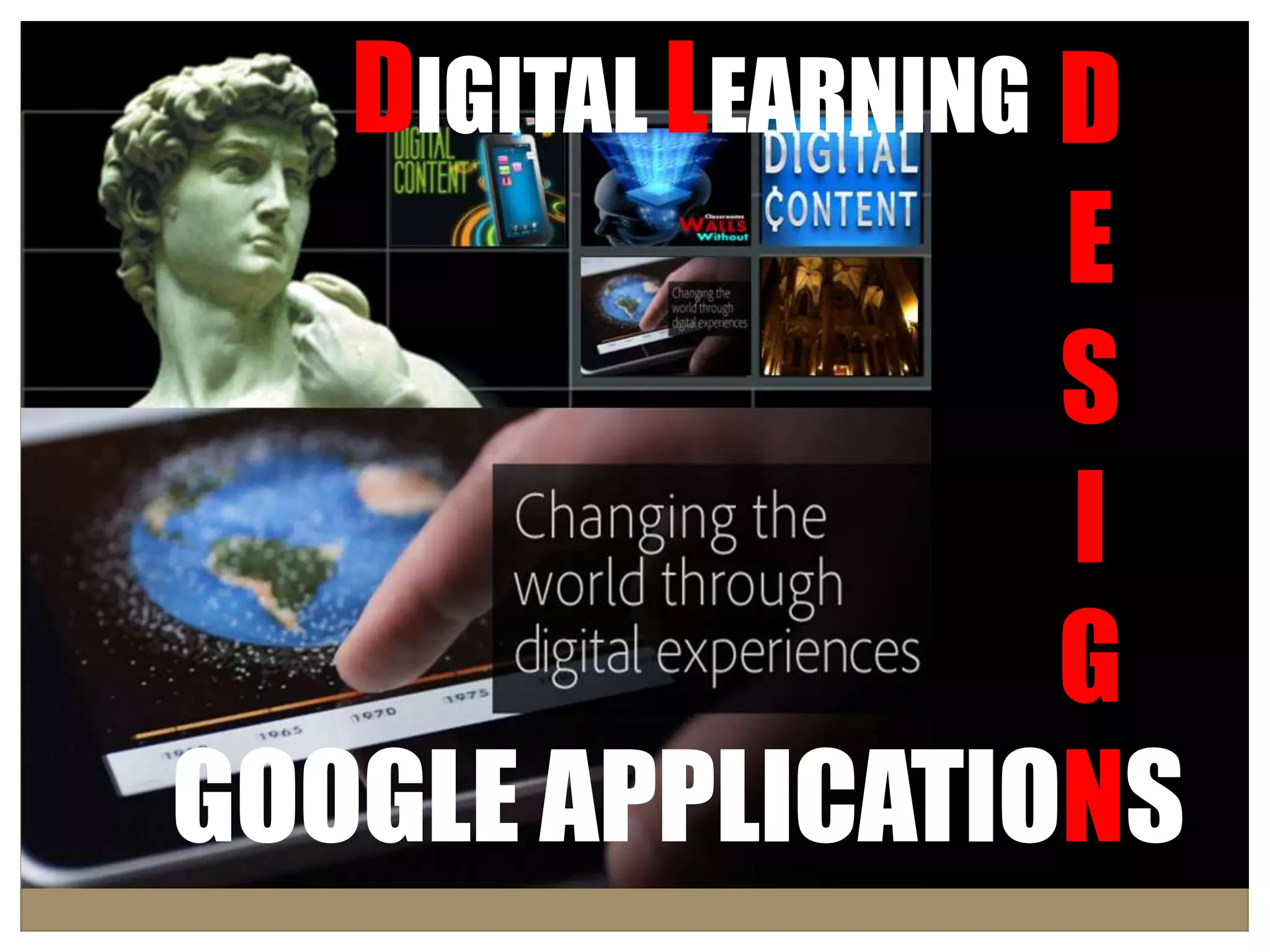 Google & Digital Learning Design | PPTX | Internet for Beginners | Internet