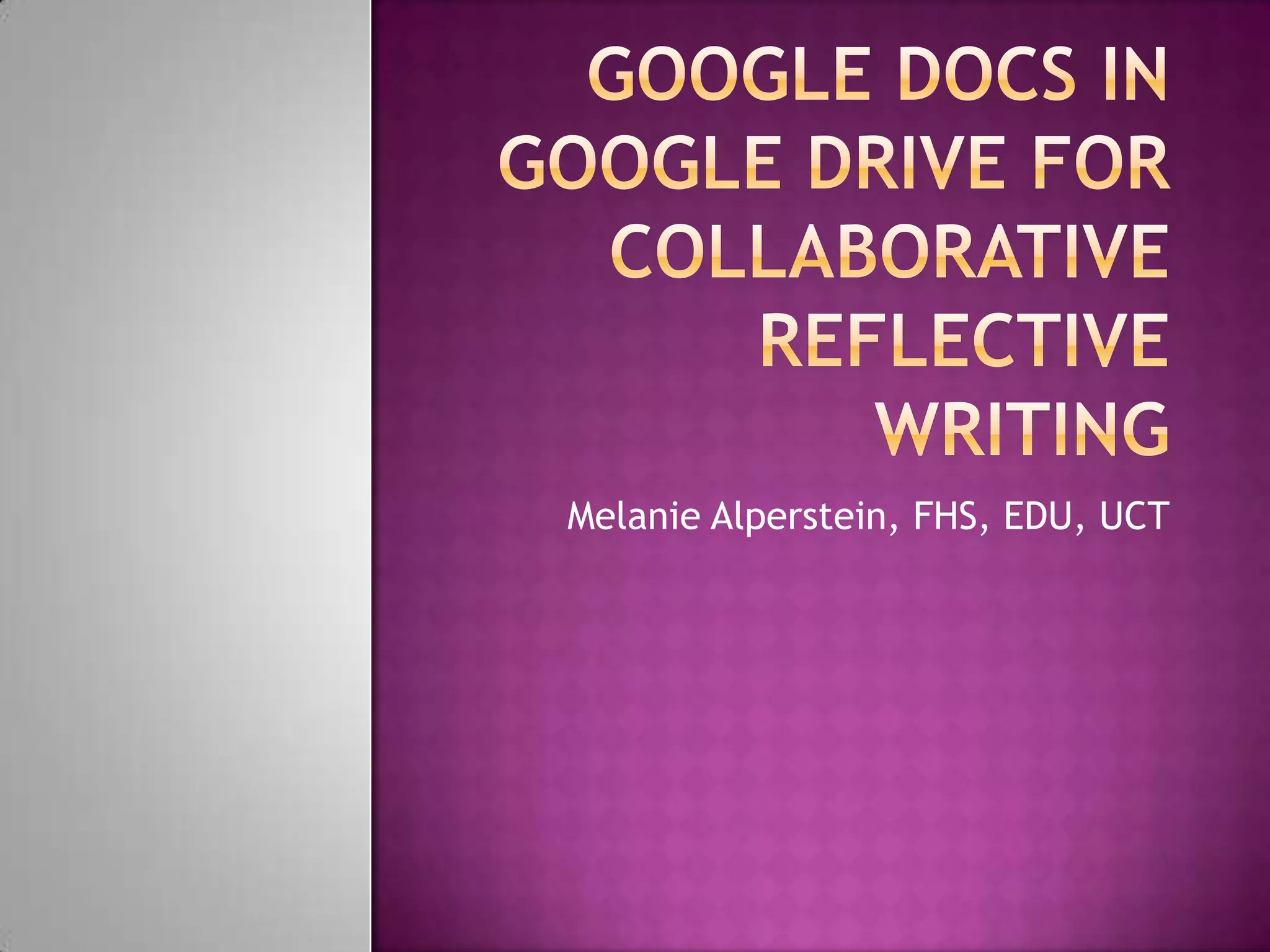 Google docs in google drive for collaborative reflective 2 | PPTX | Educational Assessment ...