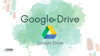 GOOGLE DRIVE | PPT