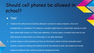 Should phones be allowed in schools? | PPTX | Smartphones | Consumer Electronics