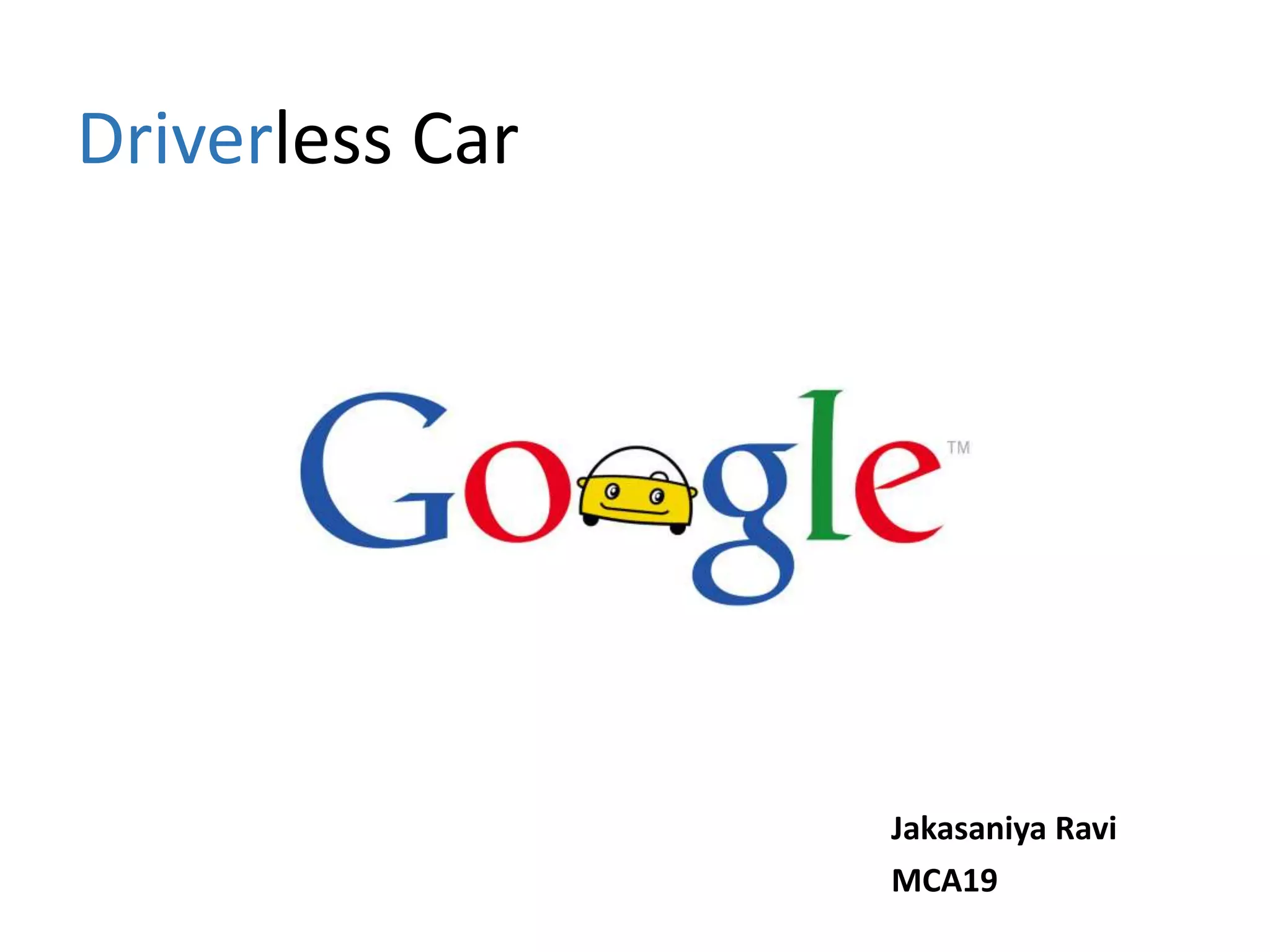 Google driverless car | PPT