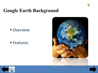 Google earth | PPTX