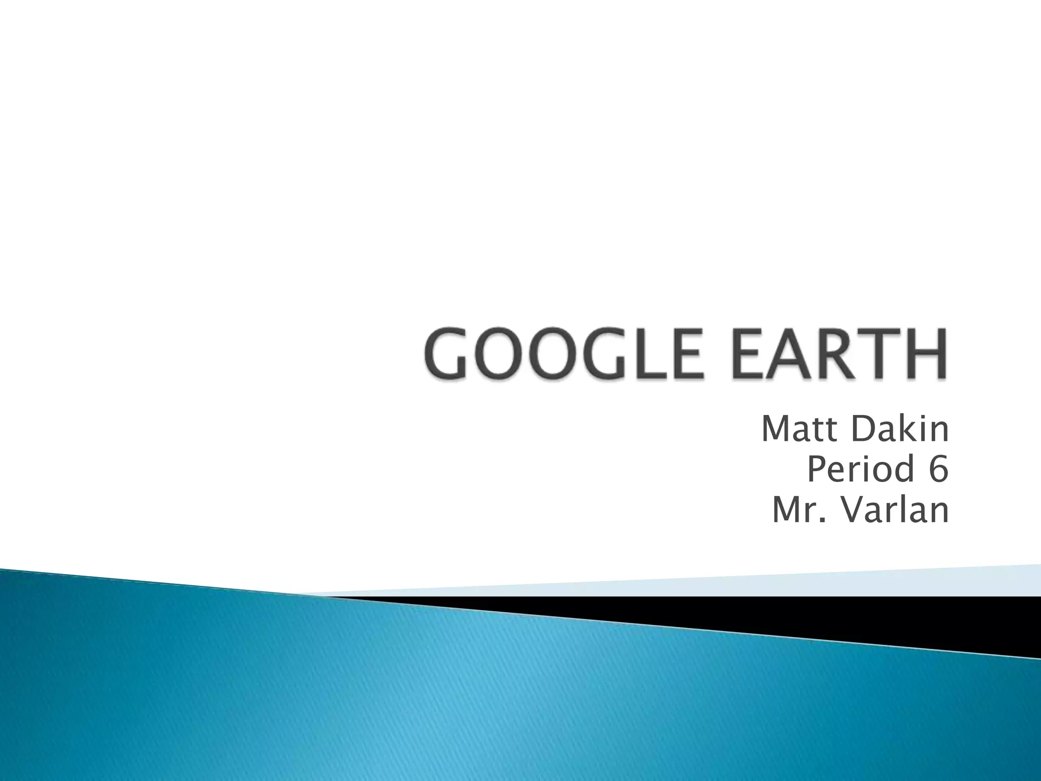 Google earth | PPT