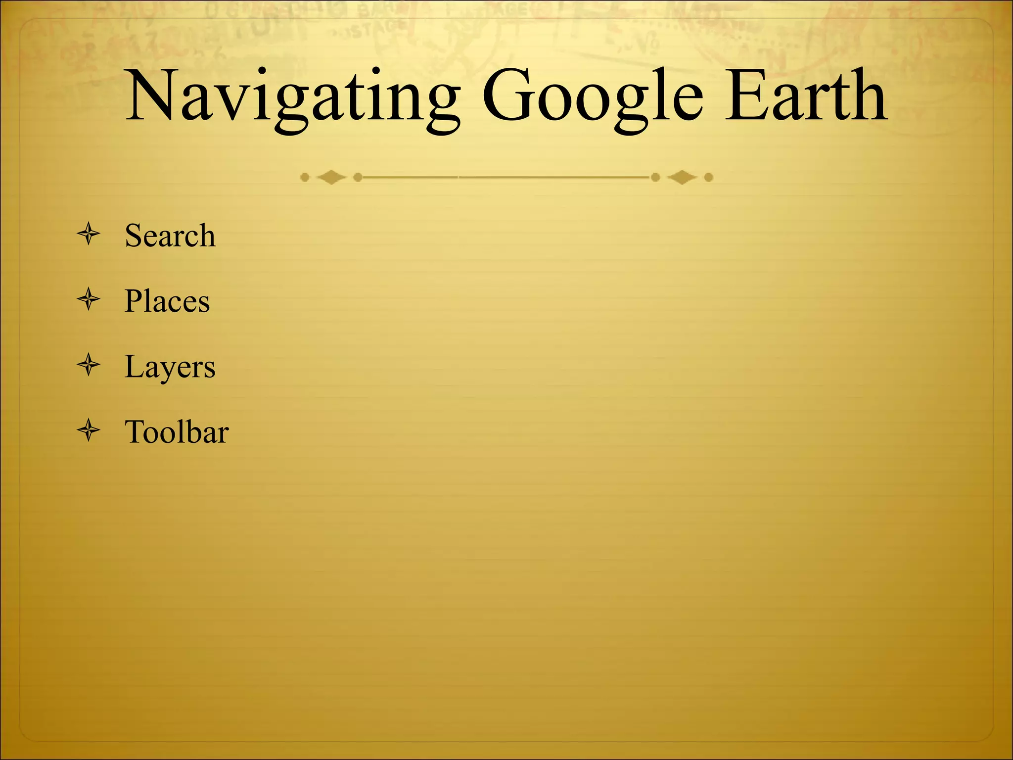 Using Google Earth in the K-12 Classroom | PPT