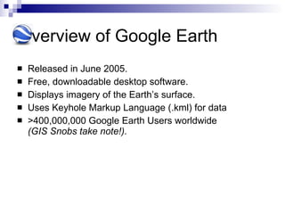 Google Earth and GIS (EPAN09) | PPT | Geography | Science