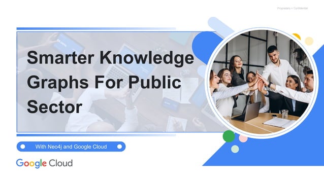 Smarter Knowledge Graphs For Public Sector | PPT