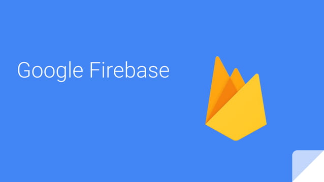 Google Firebase presentation - English | PDF