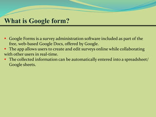 Google form presentation with full explanation | PPTX