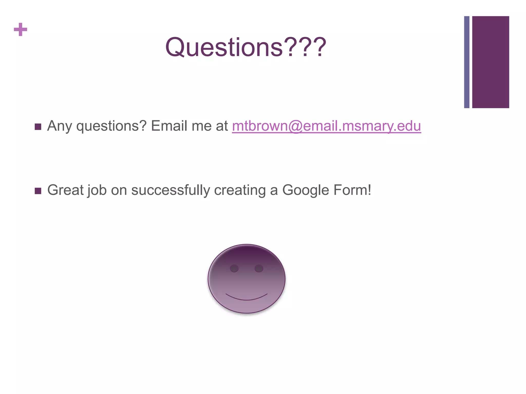 Google formspresentation | PPTX