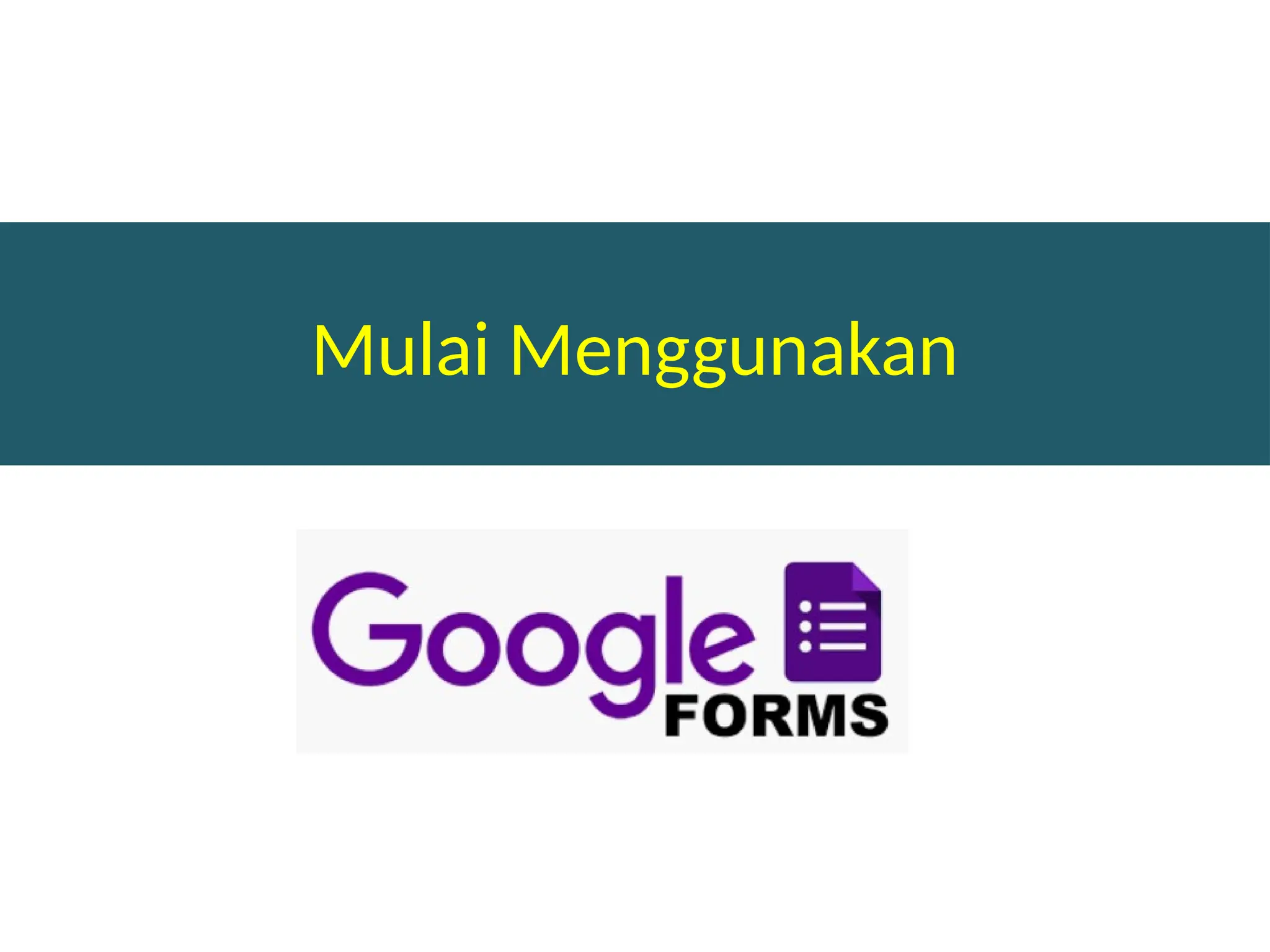 Google Formulir Final untuk Pendidikan.pptx | Free Download
