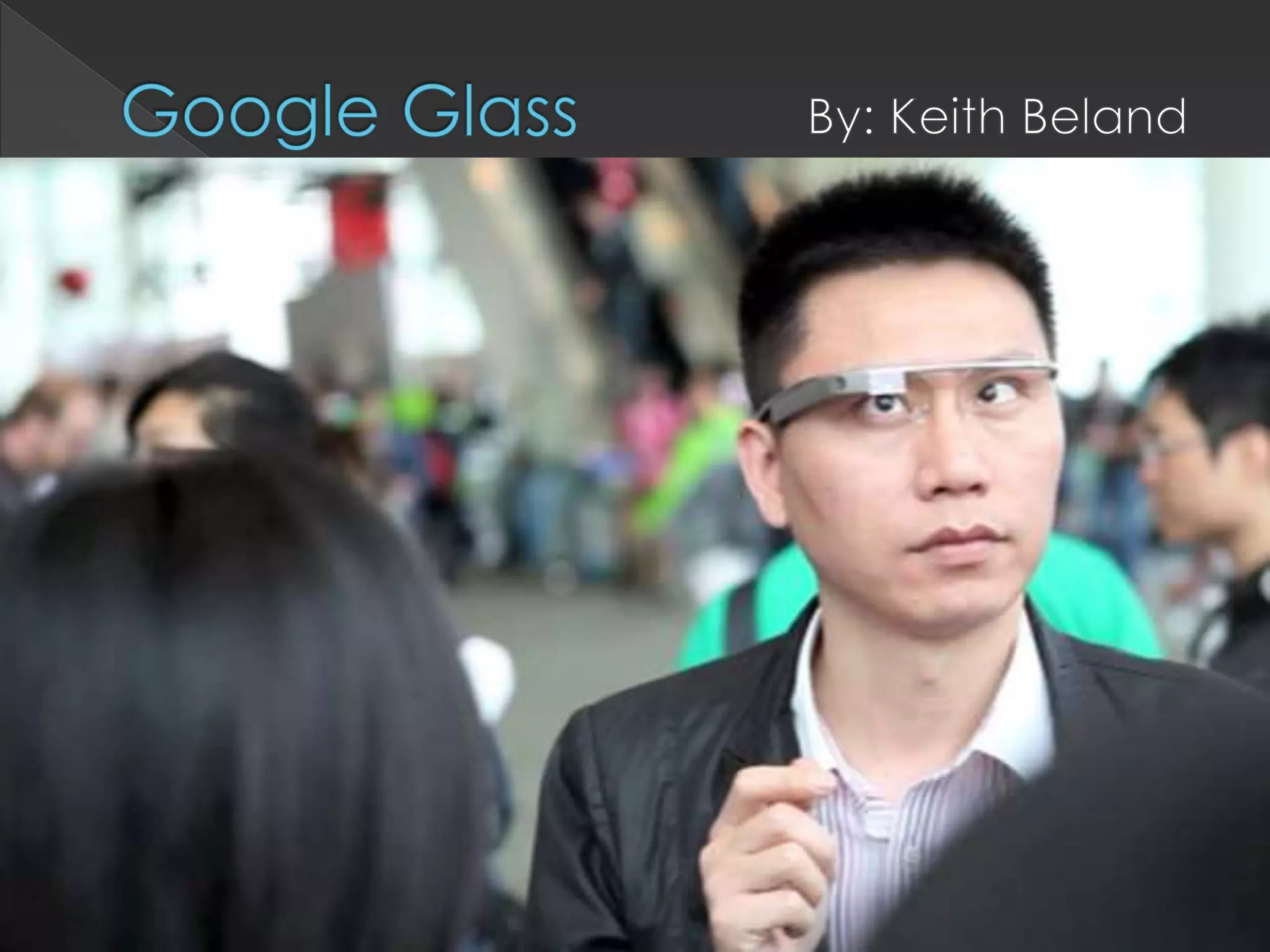 Google glass | PPT