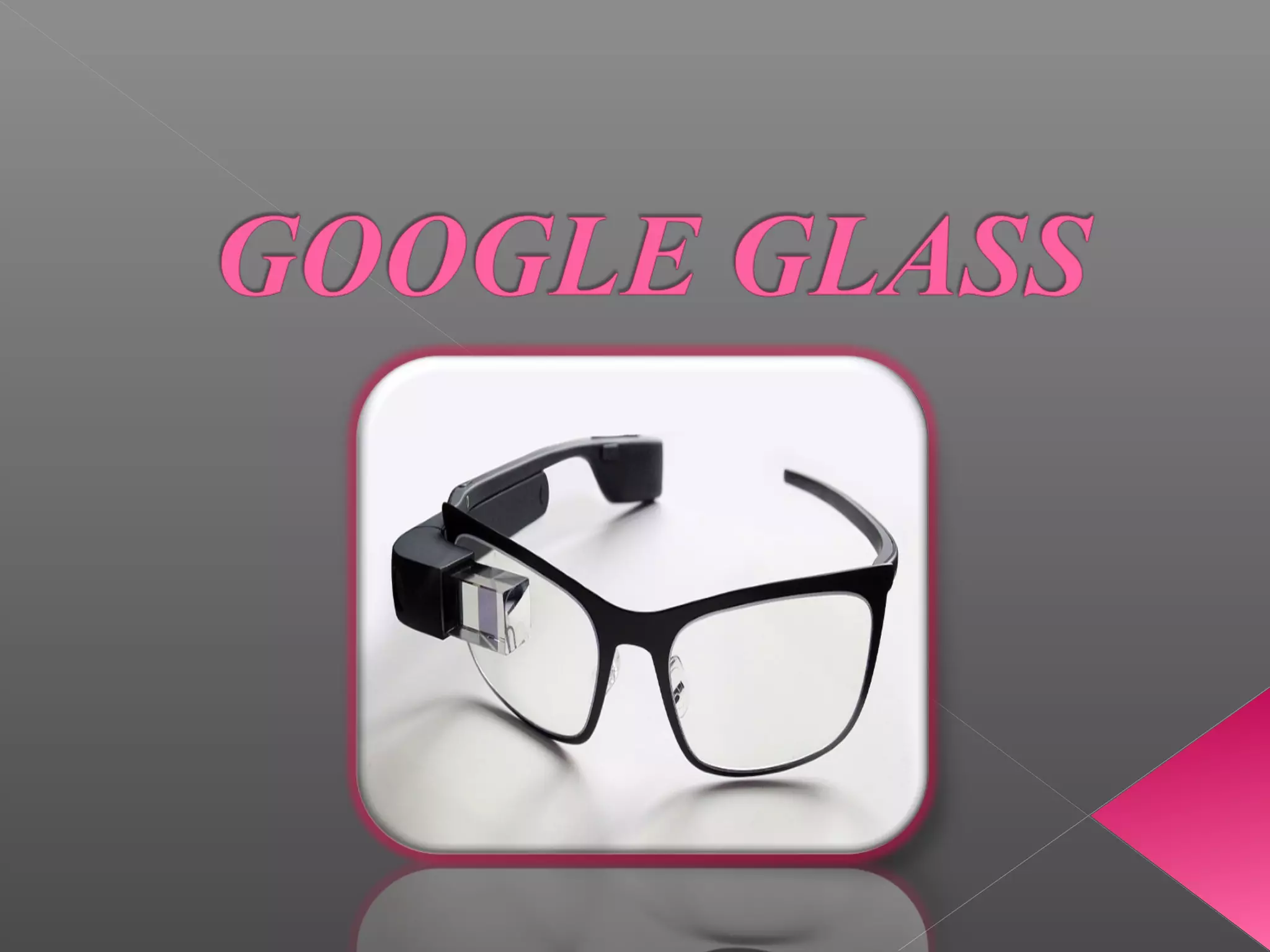 Google glass | PPT