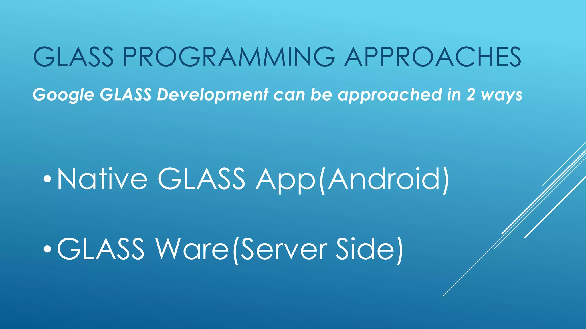 Google Glass in a Programmer's View | PPTX