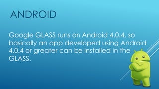 Google Glass in a Programmer's View | PPTX