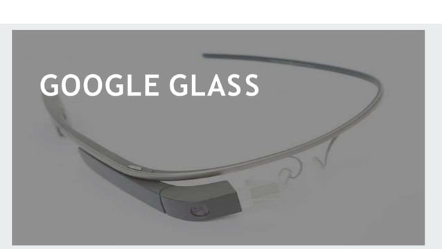 Google Glass Seminar (1).pptx