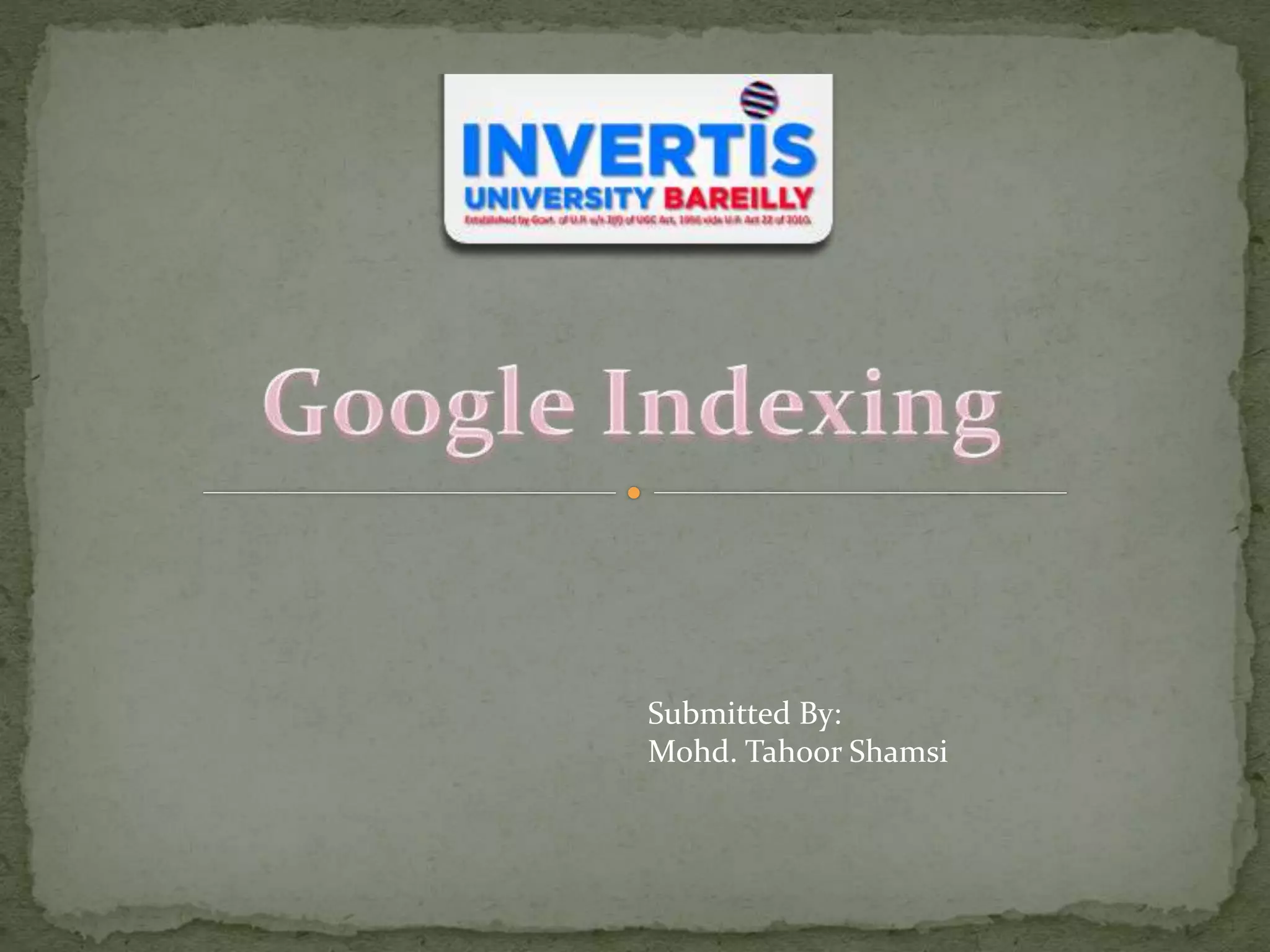 Google indexing | PPT