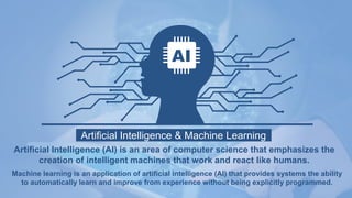 Overview of Artificial Intelligence & Machine Learning | PPT