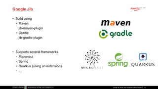 Google jib: Building Java containers without Docker | PPT