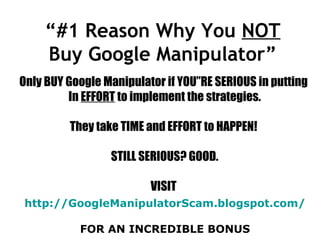Google Manipulator Scam Review | PPT | Free Download