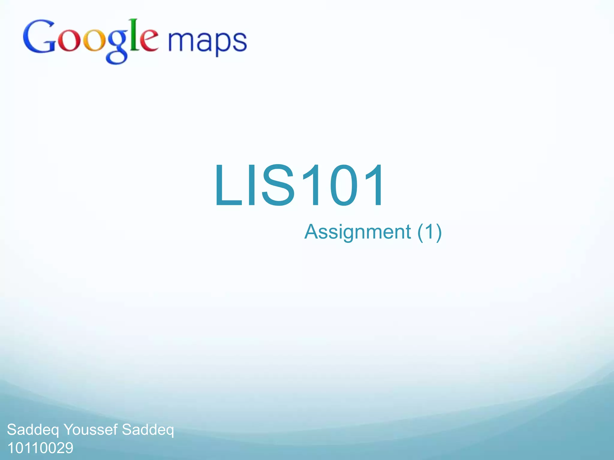 Google Maps Presentation (LIS101) | PPTX