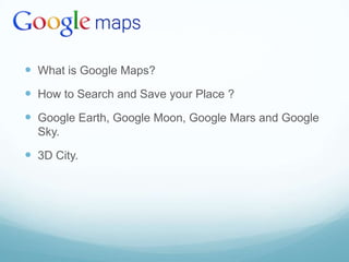 Google Maps Presentation (LIS101) | PPTX