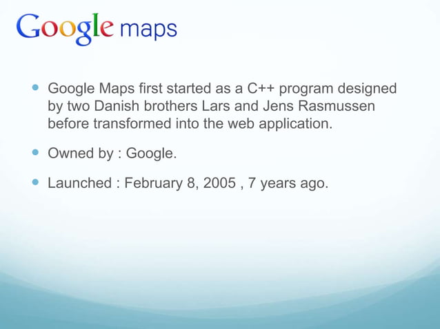 Google Maps Presentation (LIS101) | PPTX | Internet | Computing