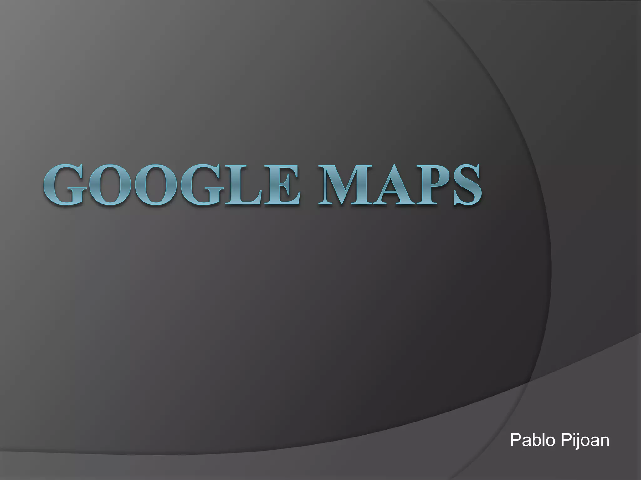 Google maps | PPT