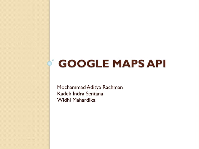 Google maps api kelompok 5 | PPTX