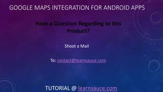 Google maps integration tutorial | PPT