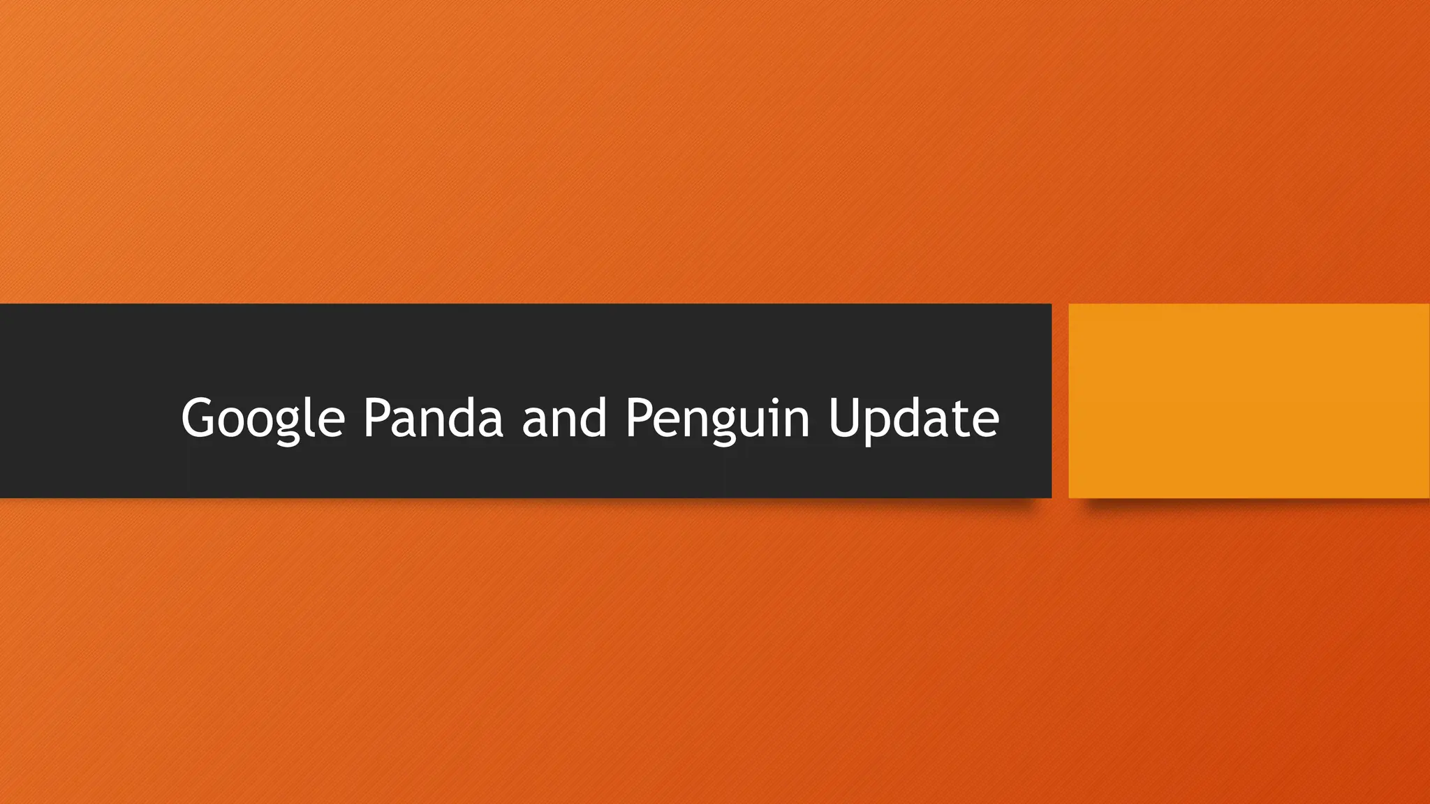 Google Panda and Penguin Update An Overview | PPTX