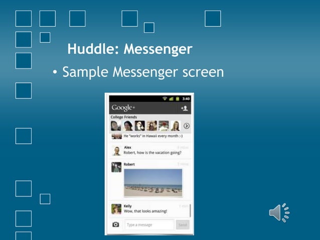 Google plus chapter 6 - huddle messenger | PPT