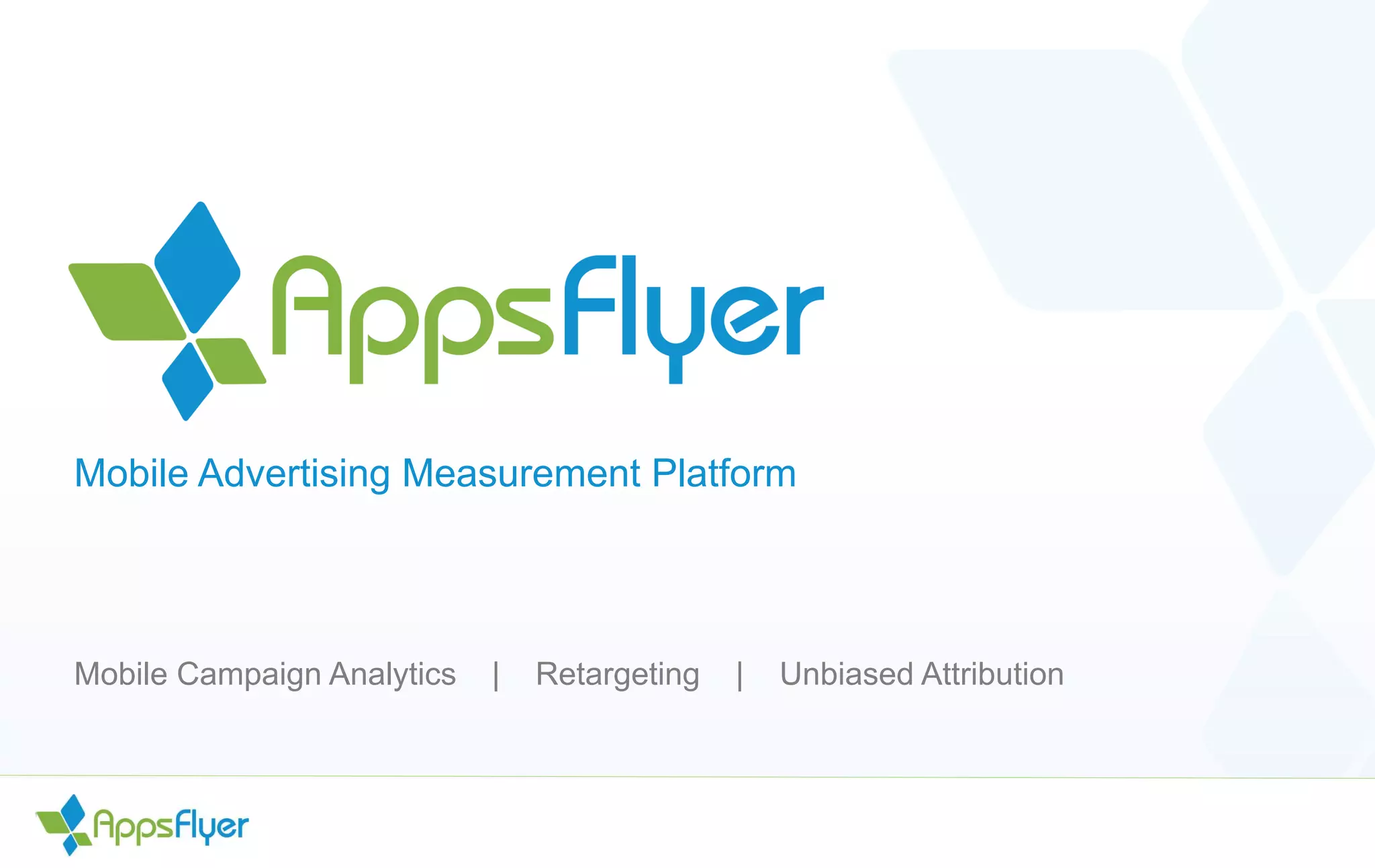 Think Mobile with Google Event - AppsFlyer Presentation - English | PPT