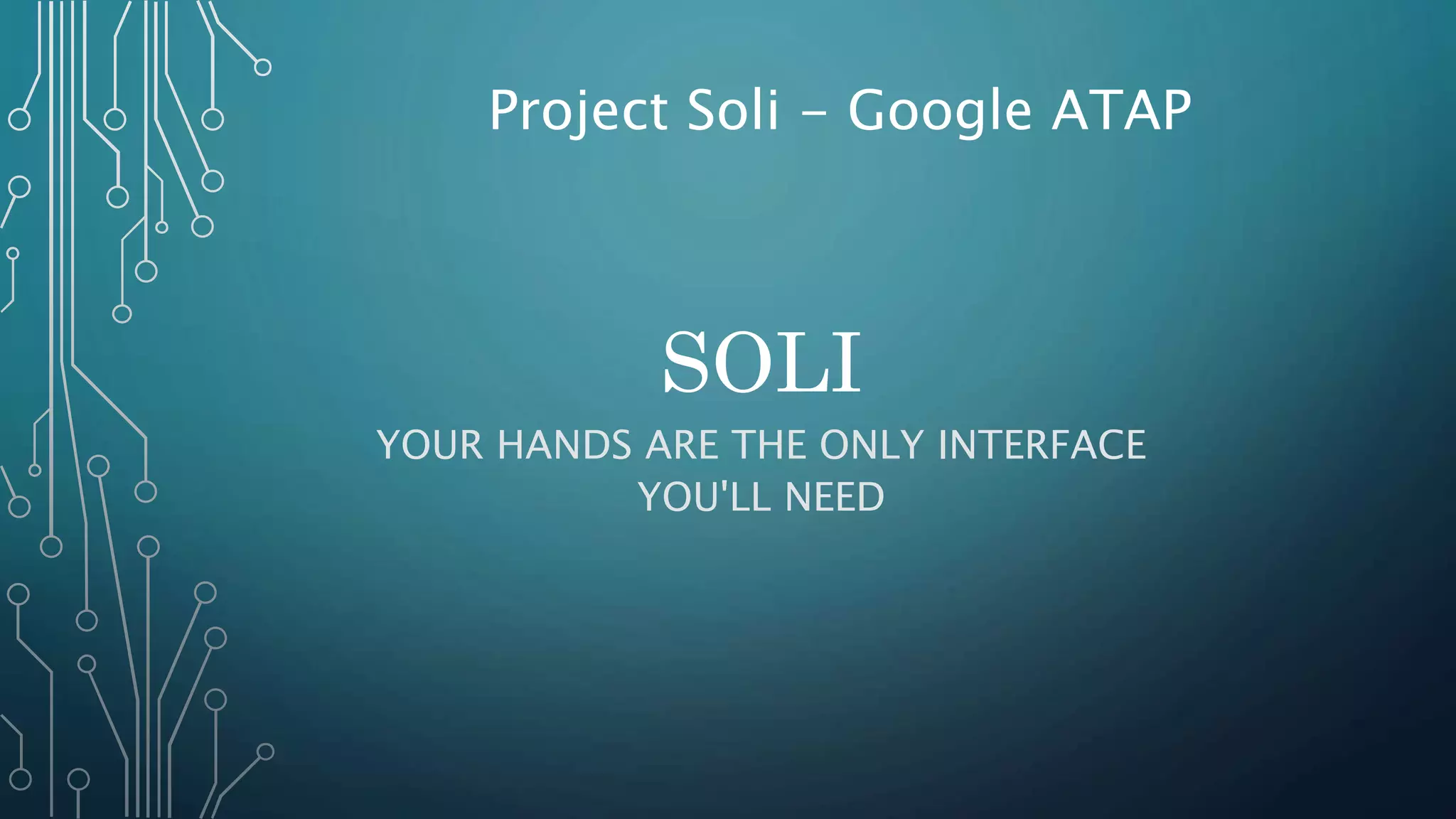 Google Project Soli PPT | PPTX