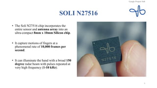 Google Project Soli by Aashish Biradar | PPTX