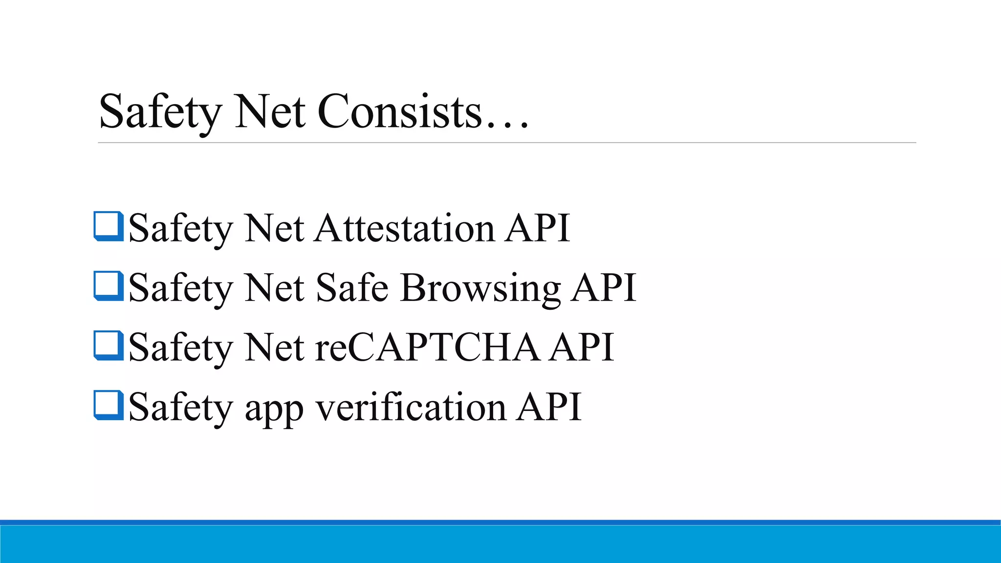Google SafetyNet API | PPTX