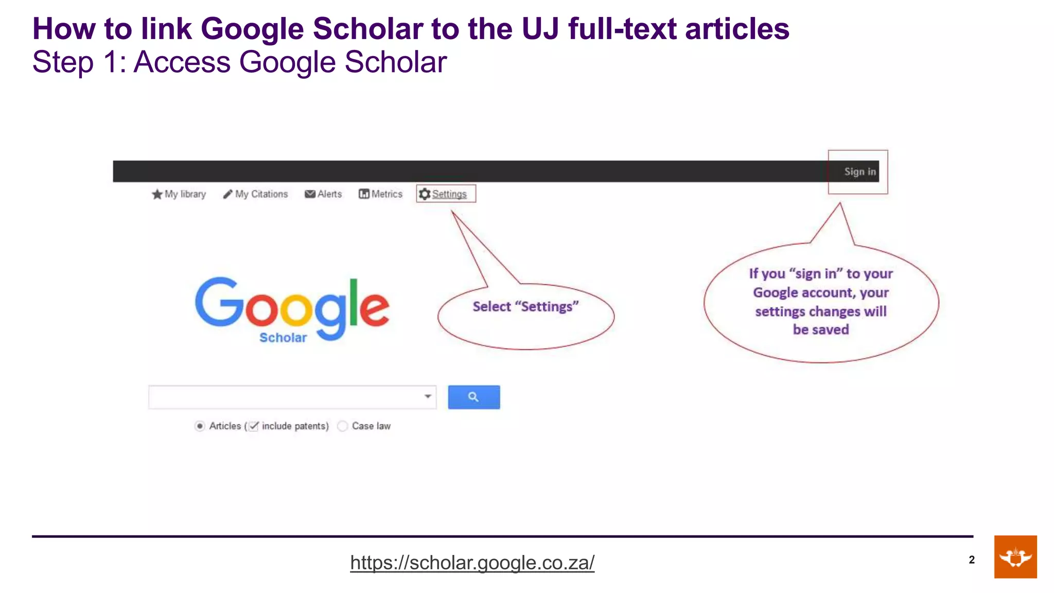 How to link Google Scholar to the UJ Full-Text Online Articles | PPTX