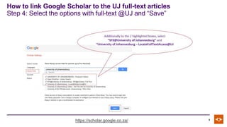 How to link Google Scholar to the UJ Full-Text Online Articles | PPTX